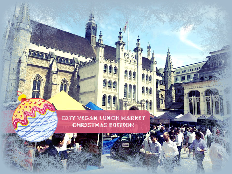 City Vegan Lunch Market Christmas Edition – Fat Gay Vegan